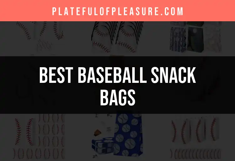 Top 10 Baseball Snack Bags for Game Time Enjoyment