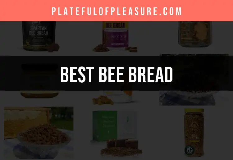 Top 10 Bee Bread Products for Healthy Living