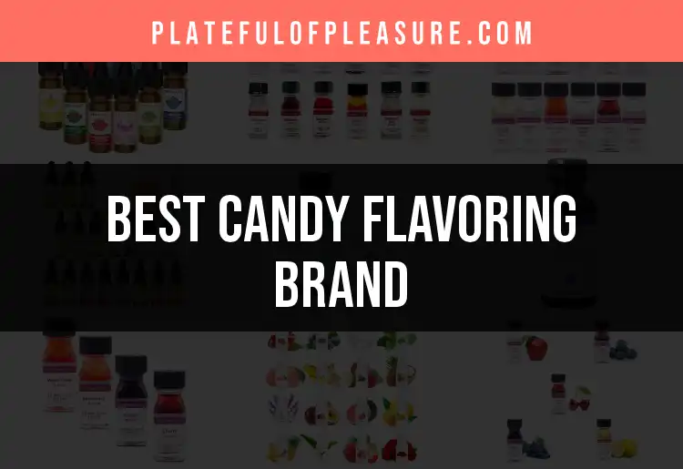 Top 10 Candy Flavoring Brands for Perfect Sweets
