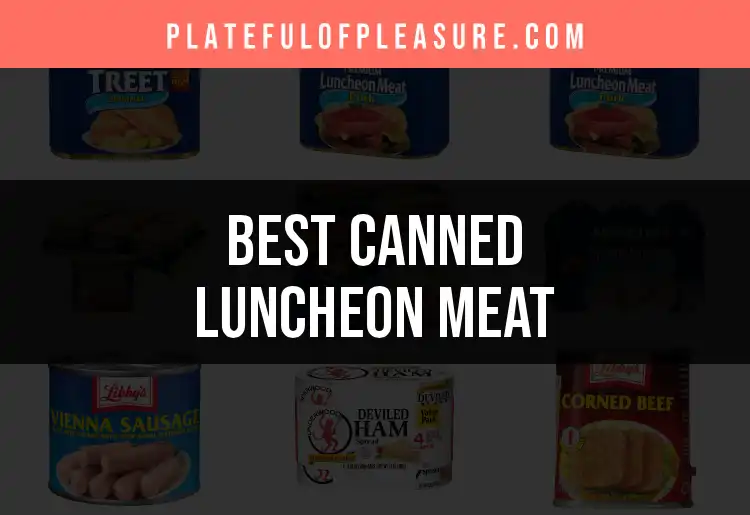 12 Canned Luncheon Meats You Need to Try