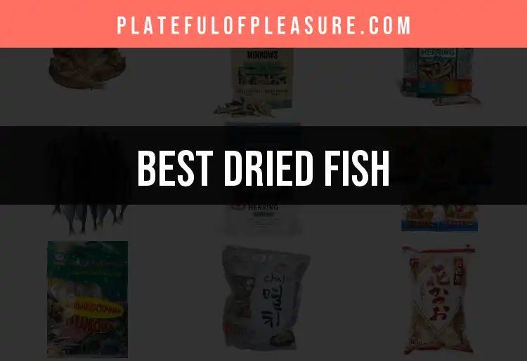 Top 10 Dried Fish Delights You Need to Try