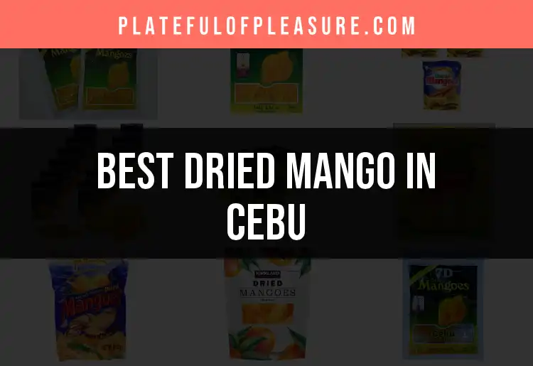13 Must-Try Dried Mango in Cebu for a Sweet Escape