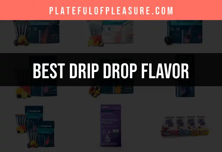 16 Must-Try Drip Drop Flavor Combos