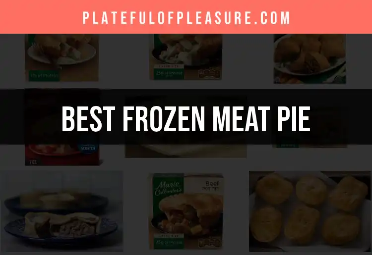 11 Best Frozen Meat Pies You Need to Try