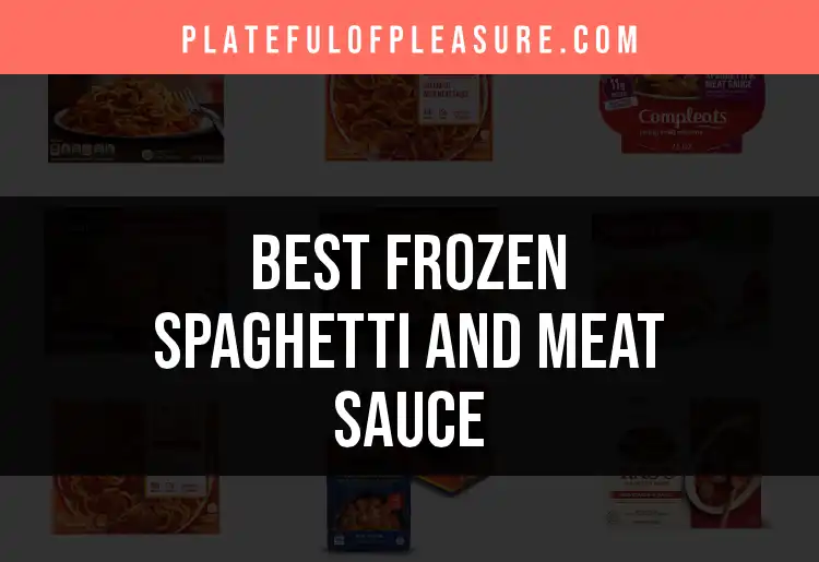 11 Best Frozen Spaghetti and Meat Sauce Choices