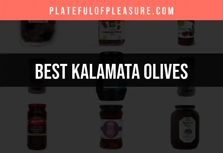 Top 10 Kalamata Olives for Delicious Gourmet Moments
