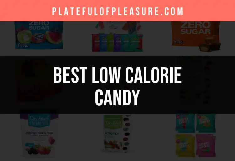 18 Tasty Low Calorie Candies for Guilt-Free Snacking