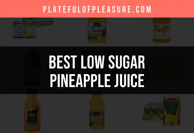 17 Low Sugar Pineapple Juices for a Sweet Without the Sugar
