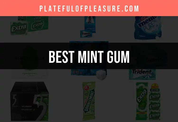 15 Fresh Mint Gums You Need to Try