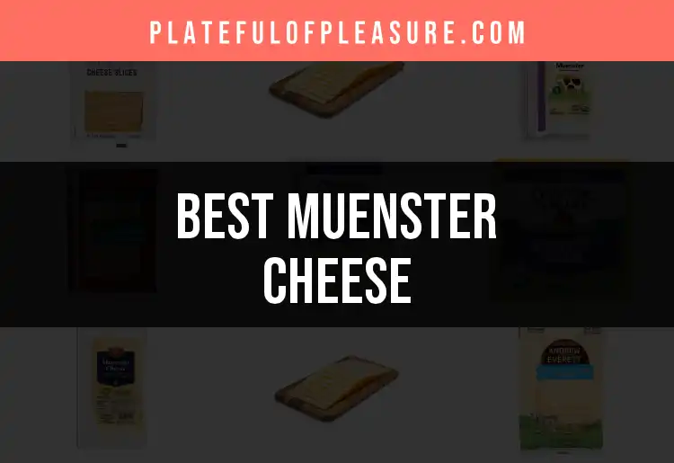 13 Delicious Muenster Cheese Products You Need to Try