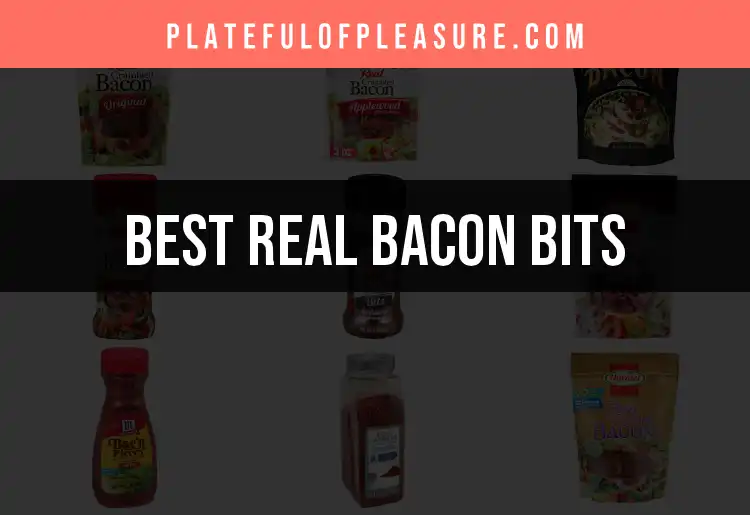 Top 10 Real Bacon Bits for Delicious Additions