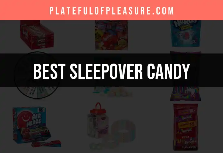 Top 10 Sleepover Candy Favorites for Sweet Moments