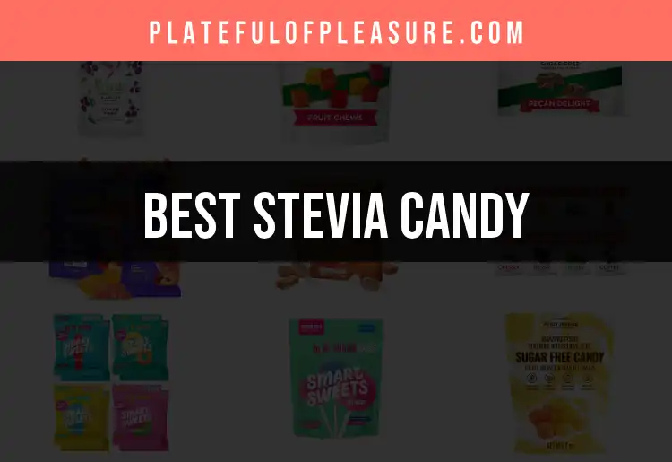 12 Delicious Stevia Candy Options You Must Try